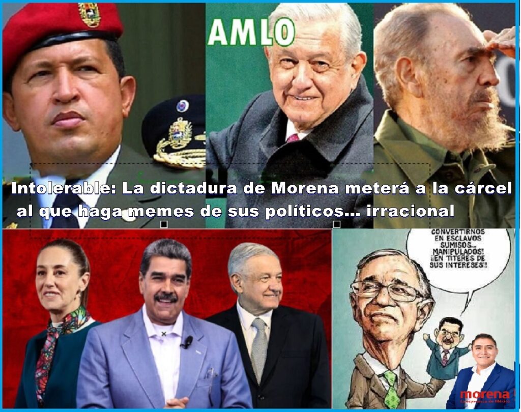 Intolerable, peor que una dictadura: Morena meterá a la cárcel al que ...